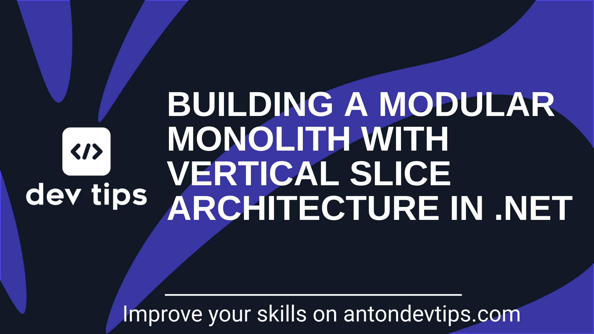 Building a Modular Monolith With Vertical Slice Architecture in .NET