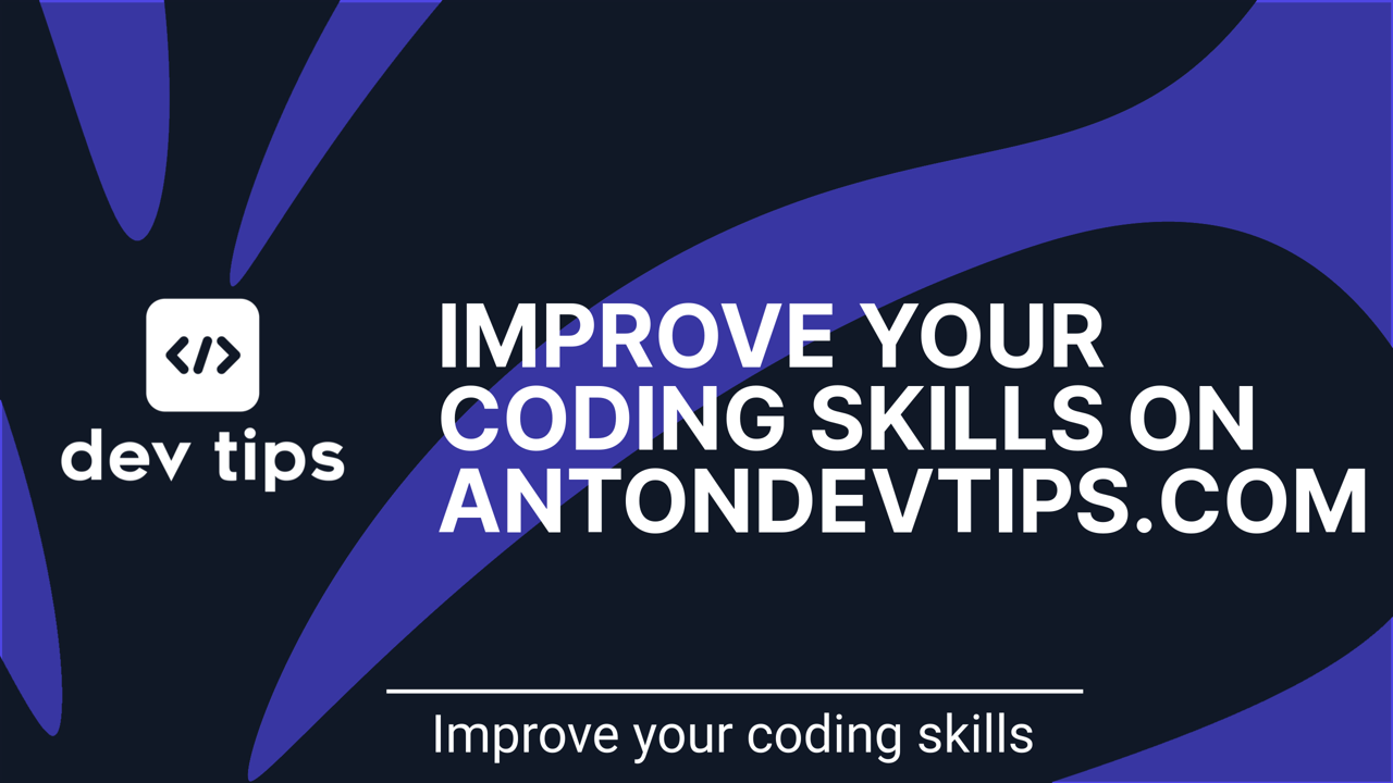 Anton DevTips | Everything You Need To Become A Better .NET Developer